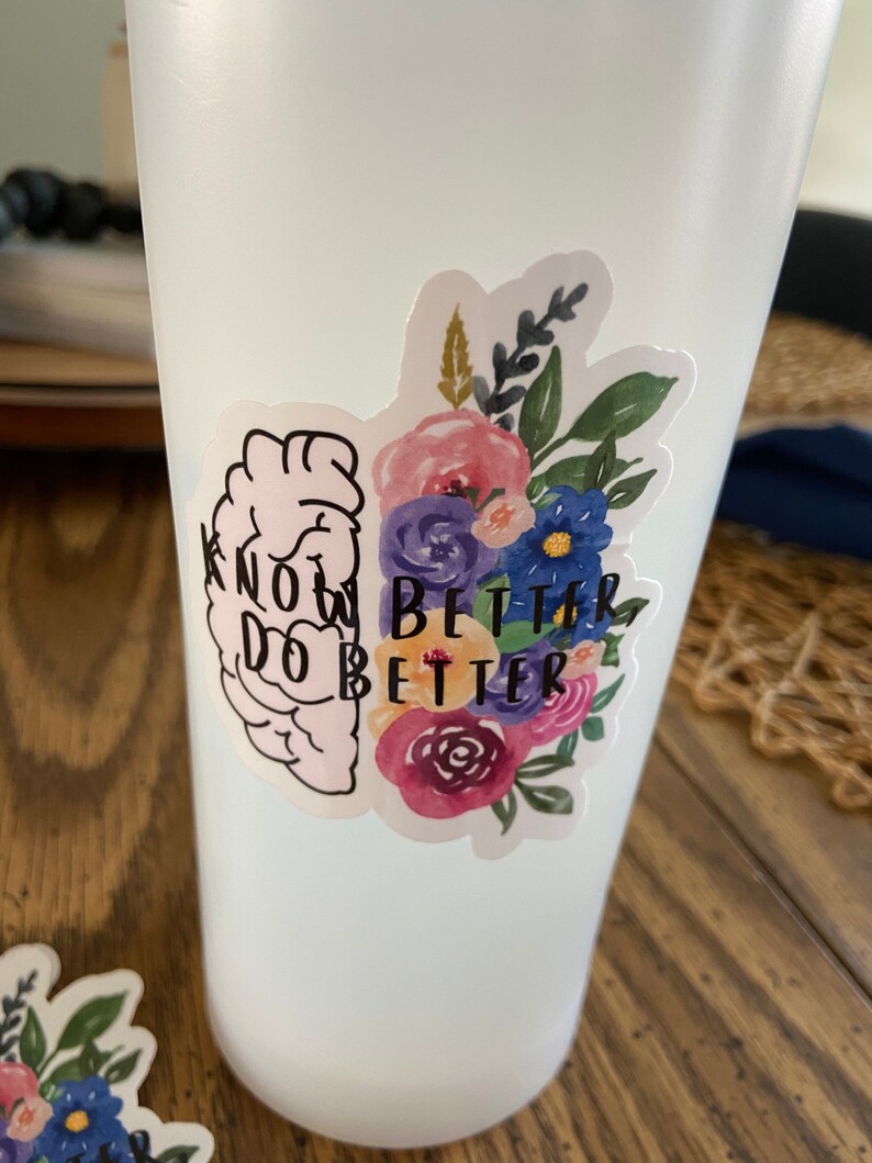 Sticker | Know Better, Do Better | Floral Brain Waterproof Sticker ...