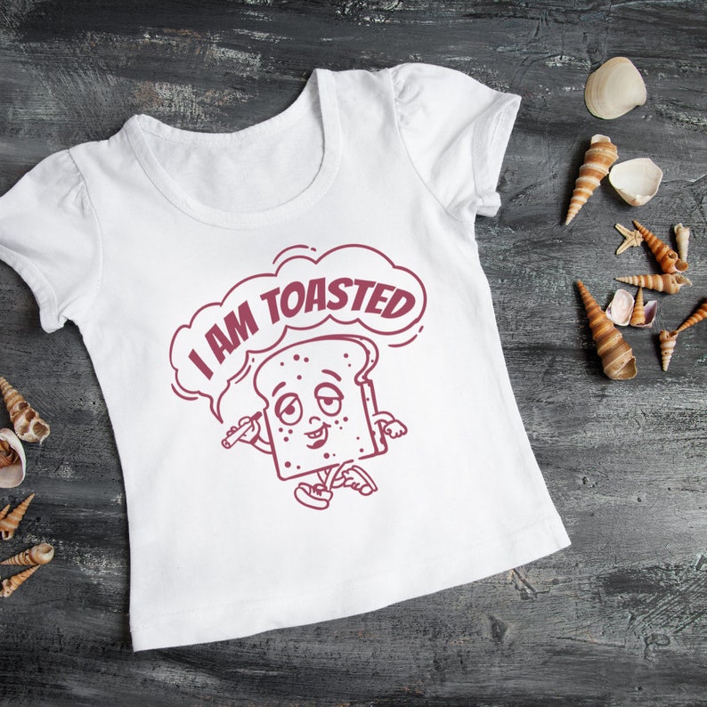 I Am Toasted SVG/PNG / Bread Designs / Toast Graphics / Stoner ...