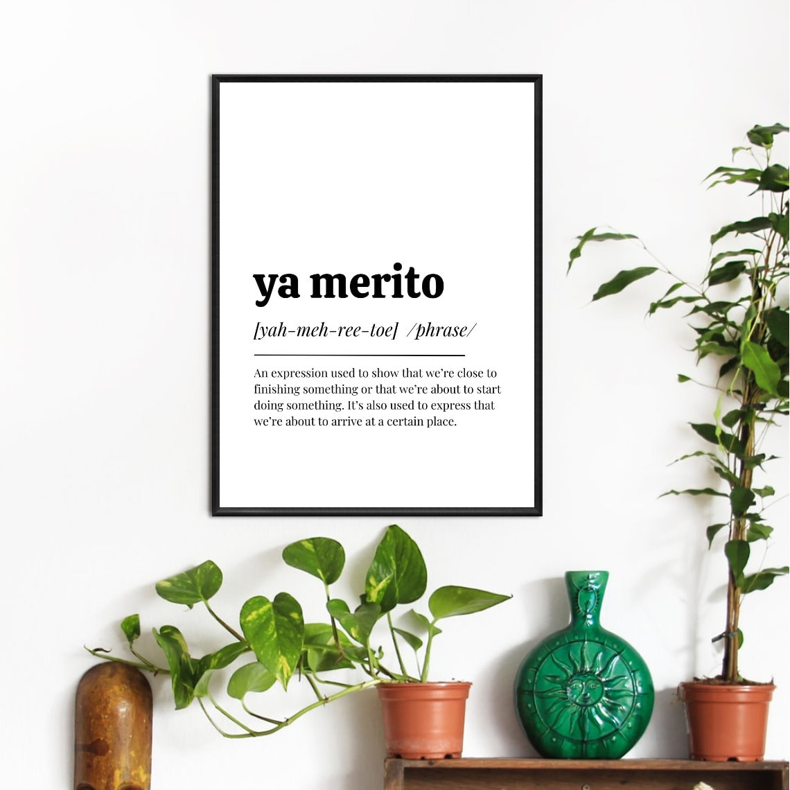 Ya Merito Definition| Printable Wall Art, Spanish Slang, Ya Mero, Don't ...