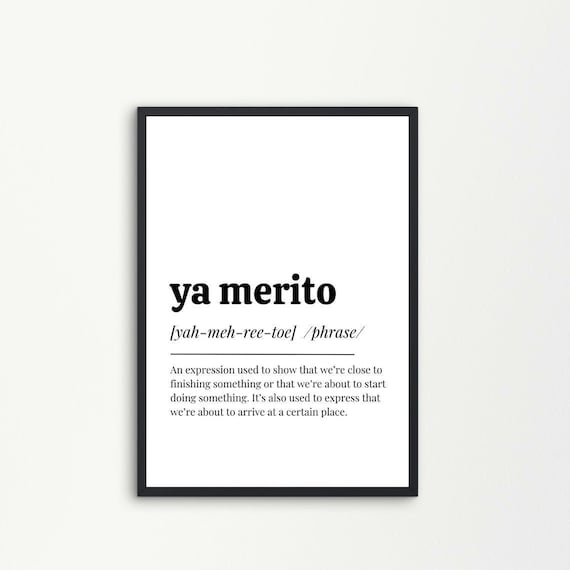 Ya Merito Definition Printable Wall Art Spanish Slang Ya - Etsy