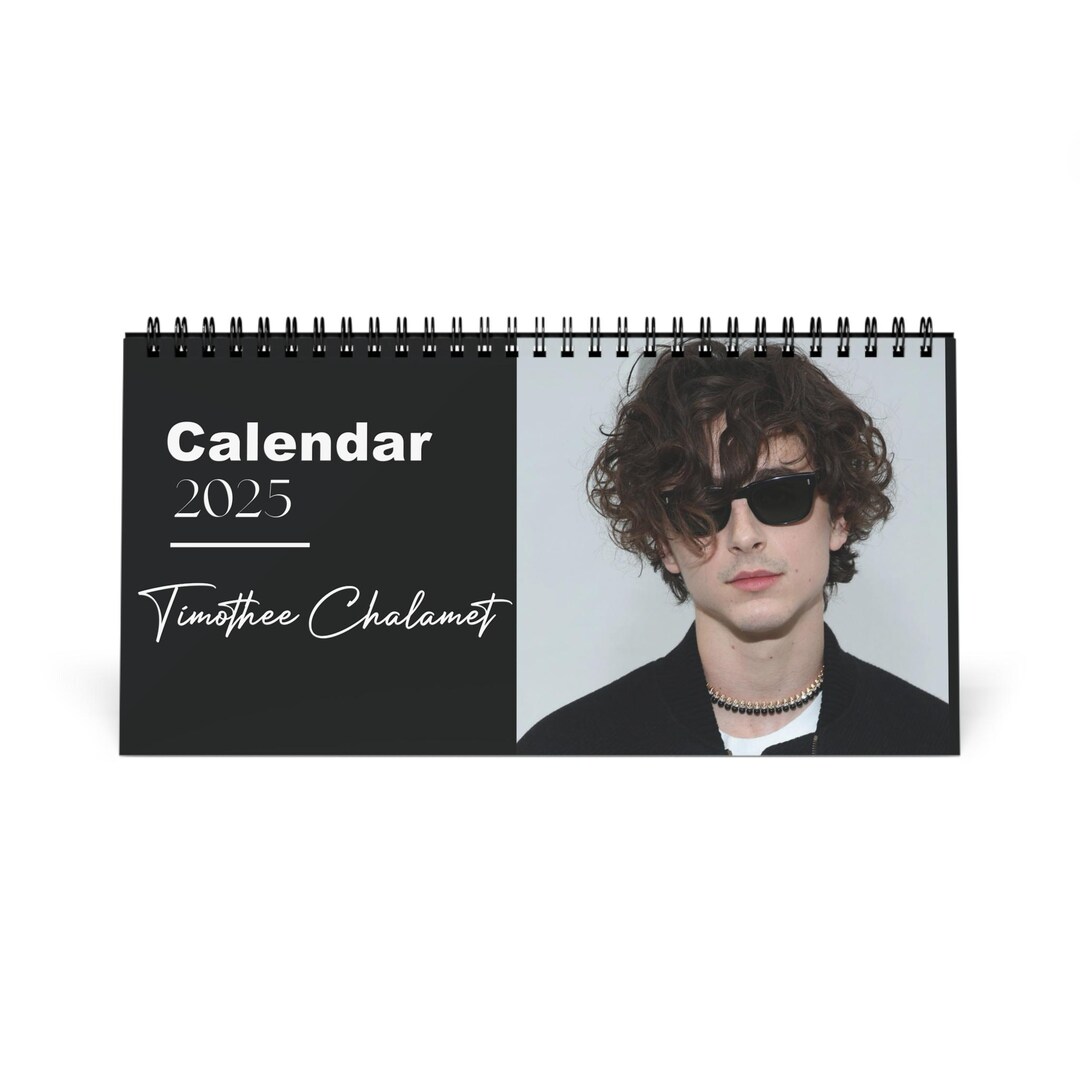 Timothée Chalamet 2025 Desk Calendar | Actor Monthly Planner ...