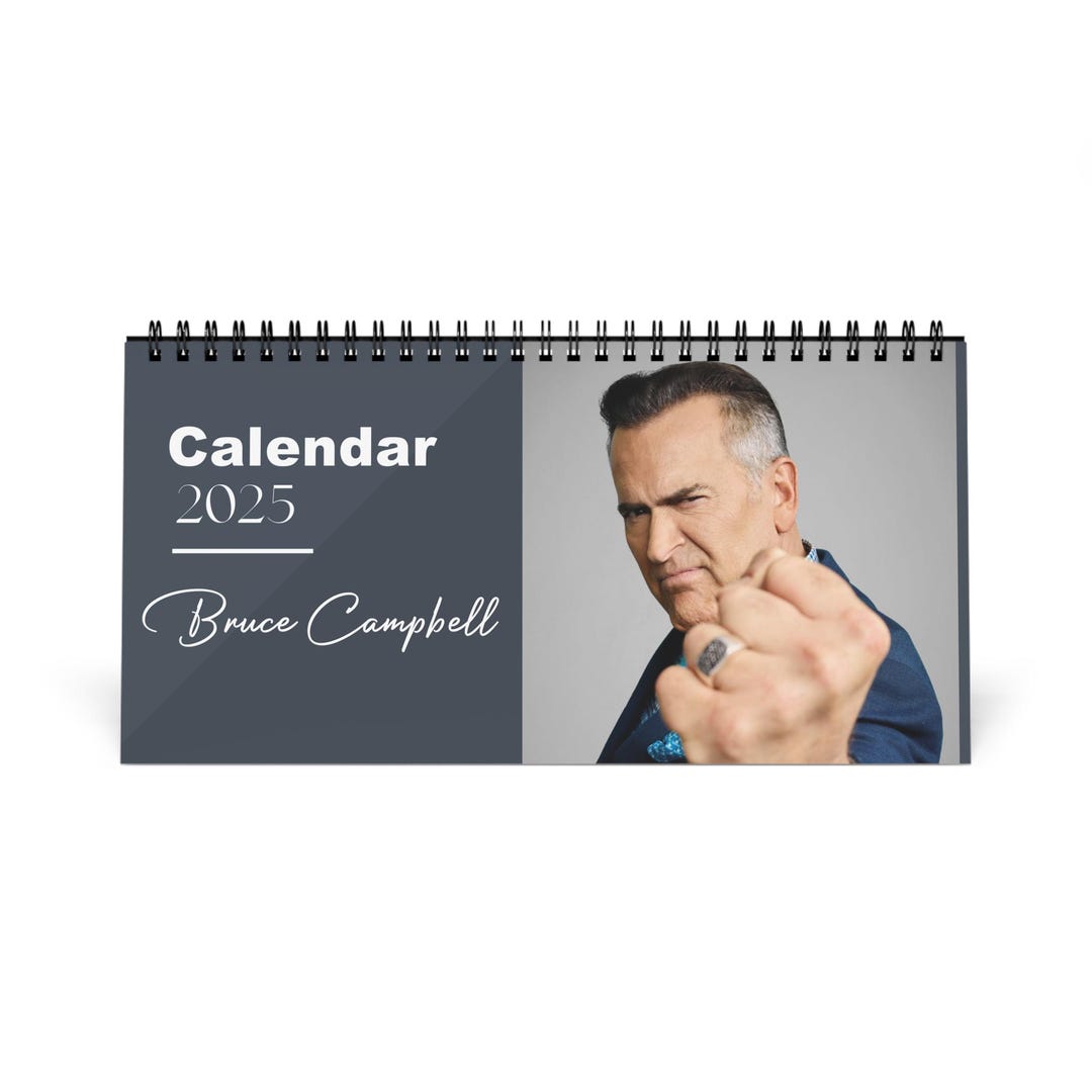 Bruce Campbell 2025 Desk Calendar Evil Dead Army of Darkness Star ...