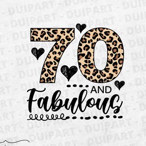 Leopard 70 and Fabulous Svg, Fabulous Svg, 70th Birthday Svg, Birthday ...
