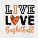 I Love Basketball Svg, Basketball Svg,cricut,live Love Basketball Svg ...