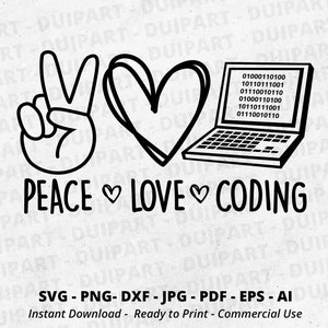 Peace Love Coding Svg,coder Svg,coding Svg,programmer Svg,digital Download,software Svg ...