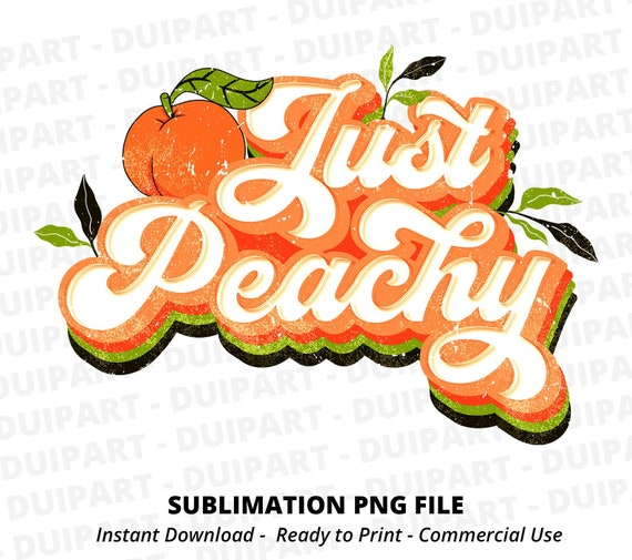 Just Peachy PNG Retro Png Summer Shirt Vintage Png | Etsy