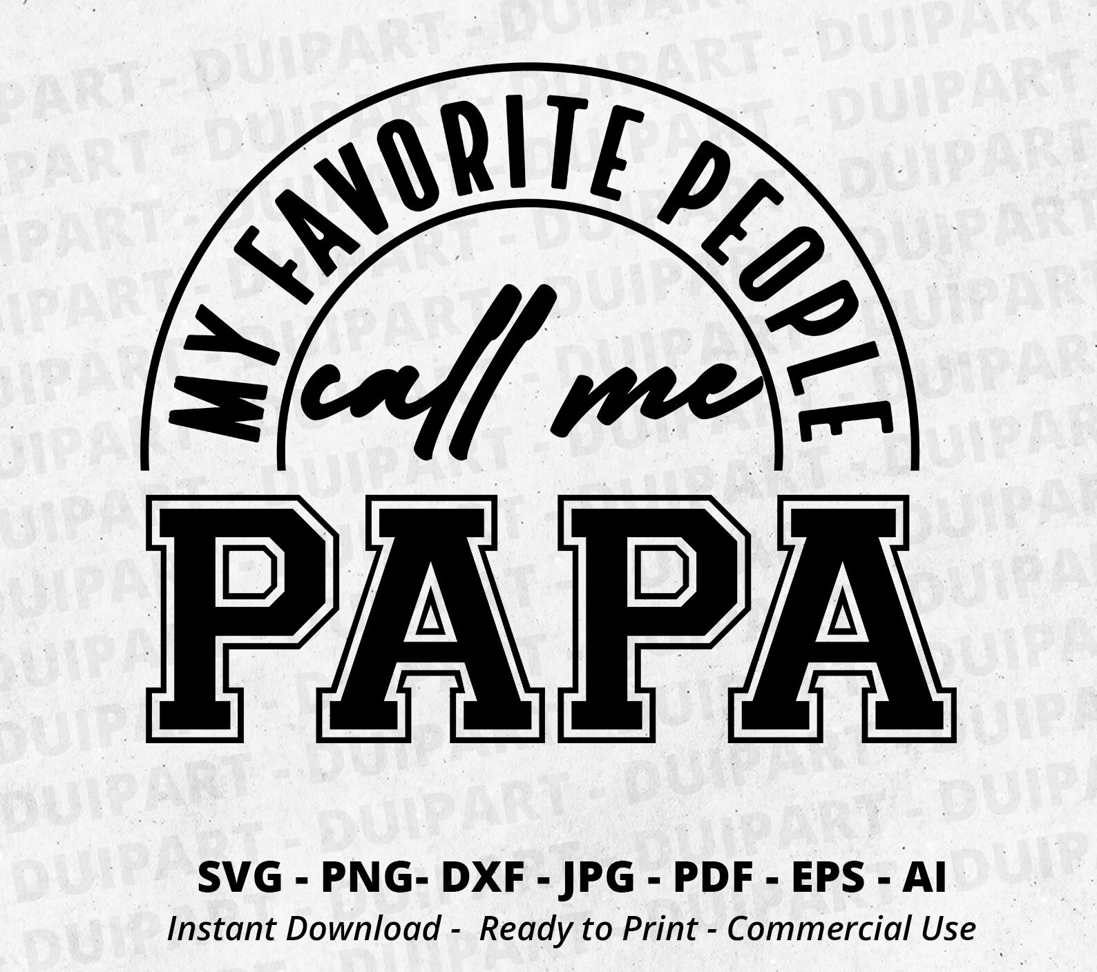 My Favorite People Call Me Papa SVG, Dad Quote (digital Files) - Etsy