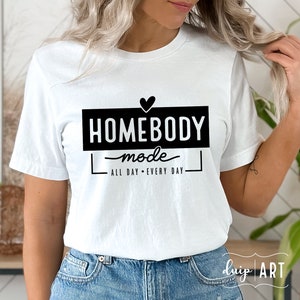 Homebody SVG, Mom Mode Svg, Mama Svg, Mom Life Svg, Mother's Day Svg ...