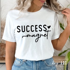 Success Magnet SVG PNG, Success Svg, Motivational Svg, Positive Svg ...