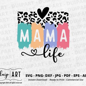 Mama Life SVG PNG, Mama Svg, Leopard Mama Svg, Mom Svg, Colorful Mama ...