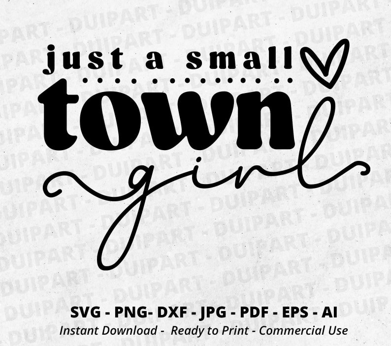 Just a Small Town Girl SVG Town Girl Svg Country Girl Svg - Etsy