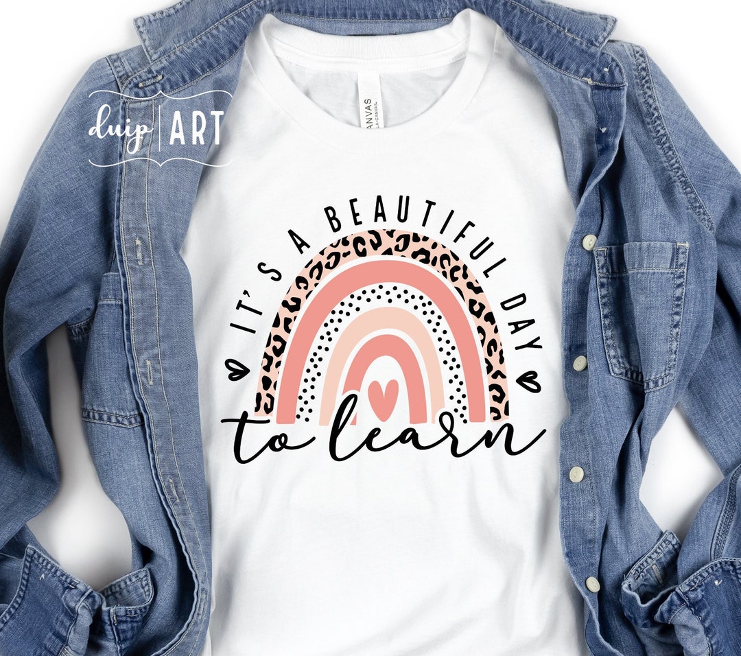 It's A Beautiful Day to Learn SVG, Teacher Svg,leopard Rainbow Teacher ...