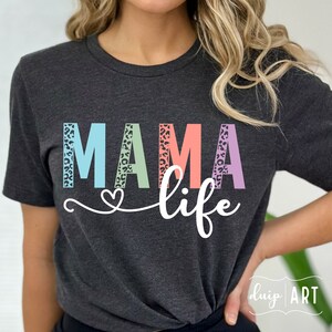 Mama Life SVG PNG, Mama Svg, Leopard Mama Svg, Mom Svg, Colorful Mama ...