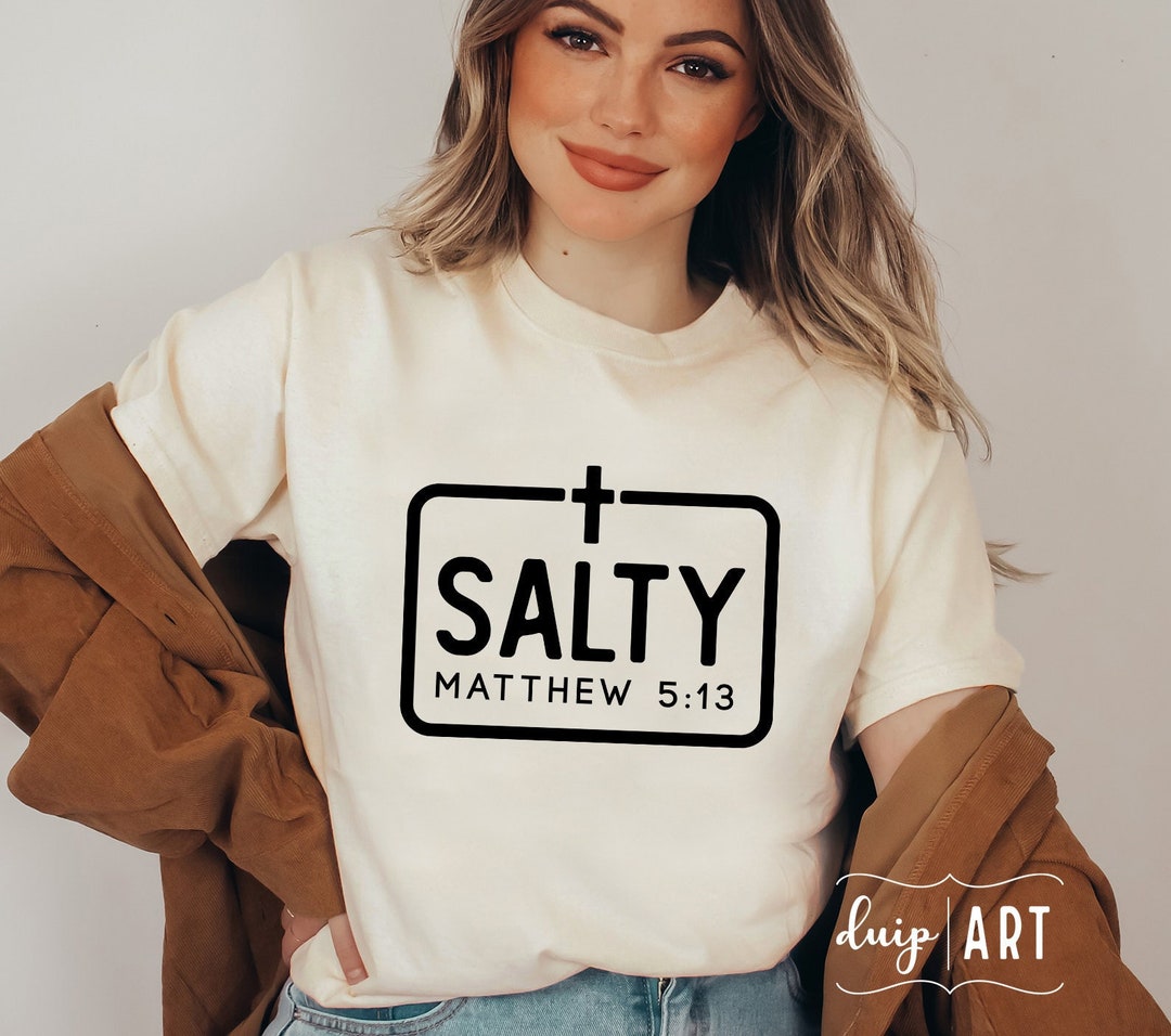 Salty SVG PNG, Matthew 5:13, Religious Svg, Faith Svg, Christian Svg ...