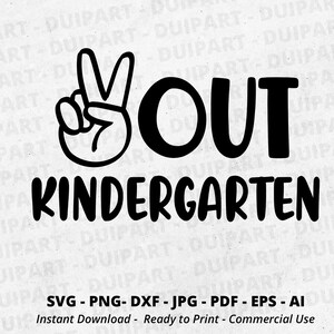 Out Kindergarten Svg,peace Out Kindergarten Svg,last Day of School Svg ...