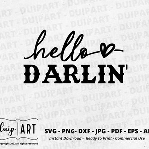Hello Darlin SVG, Darlin Svg, Hello Love Svg, Love Svg, Heart Svg ...