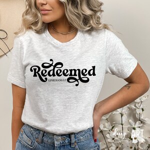 Redeemed Svg Png, Ephesians 1:7 Svg, Christian Shirt, Bible Verse Svg ...