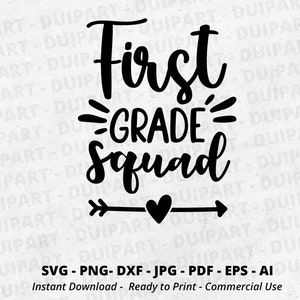 First Grade Squad SVG, 1st Grade Squad Svg,back to School Svg, School ...