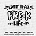 Livin That Pre-k Life SVG, Pre-k Svg,pre-k Teacher,teacher Svg,pre-k ...