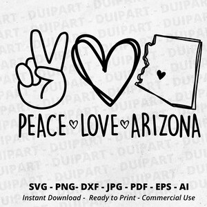 Peace Love Arizona Svg,arizona Svg,state Svg,love Arizona Svg,arizona ...