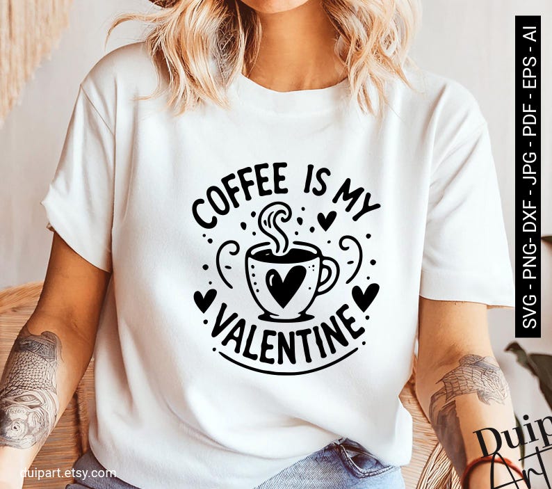 Coffee is My Valentine Svg Png, Love Coffee Cricut Cut File, Funny ...