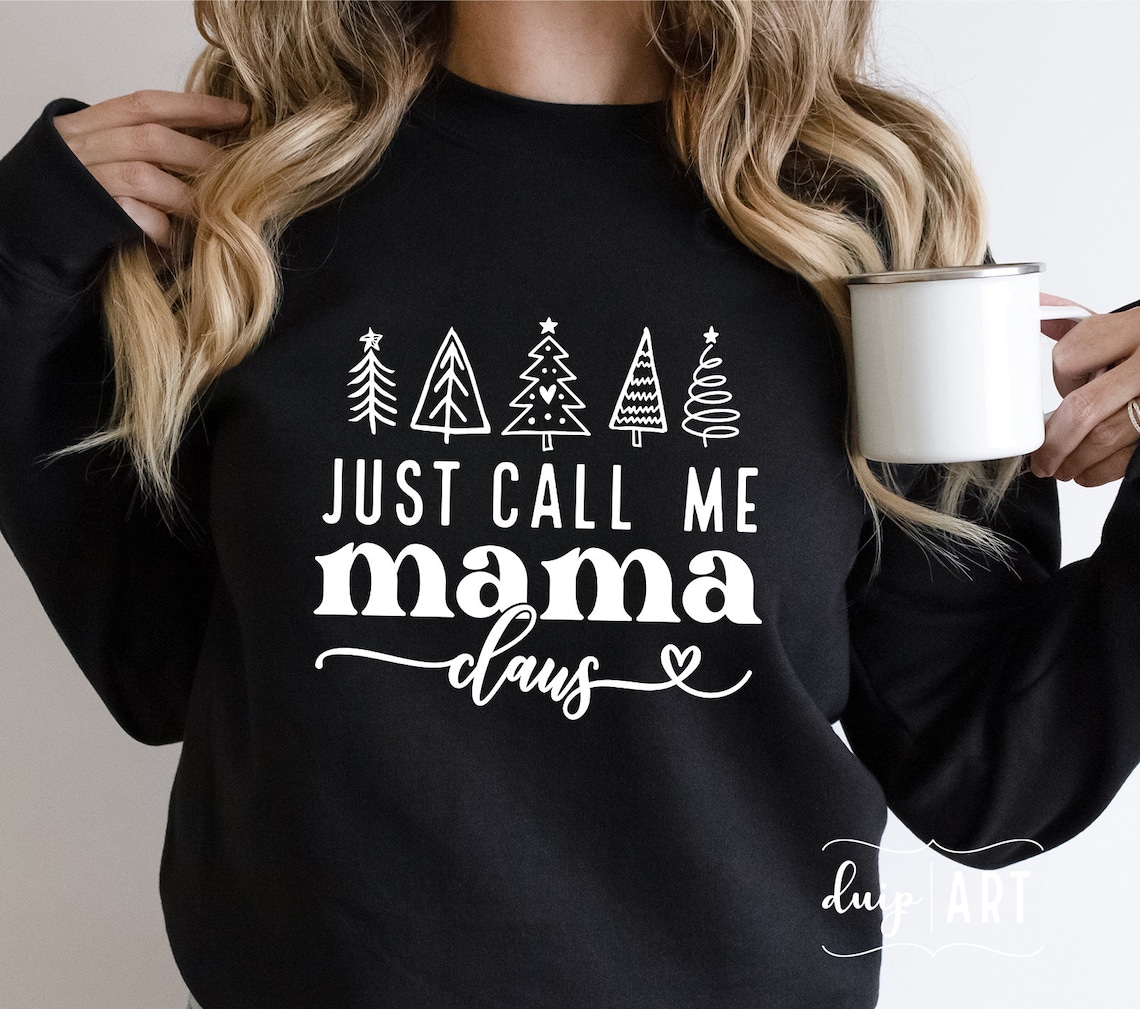 Just Call Me Mama Claus SVG Mama Claus Svg Christmas - Etsy