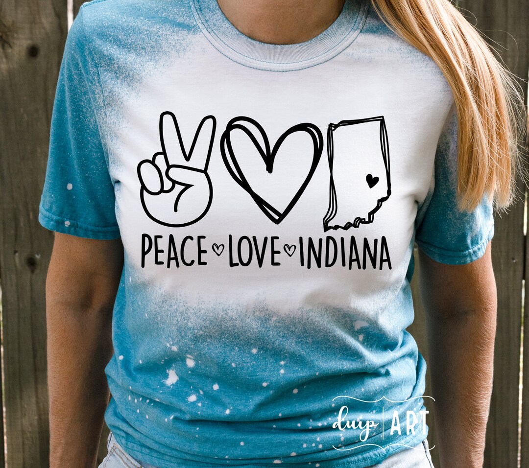Peace Love Indiana Svg,indiana Svg,state Svg,love Indiana Svg,digital ...