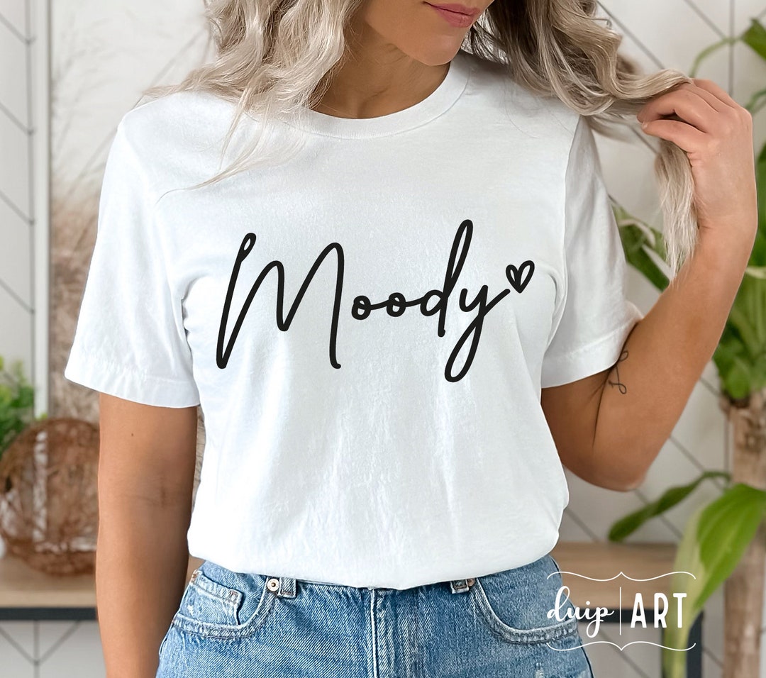 Moody SVG PNG, Boho Svg, Moody Girl Svg, Funny Teen Svg, Retro Shirt ...