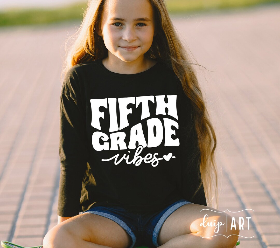 Fifth Grade Vibes SVG, Fifth Grade Svg, Back to School Svg, Fifth Grade ...