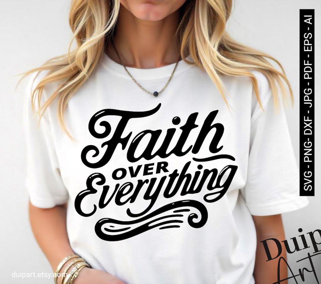 Faith Over Everything SVG PNG, Inspirational Quotes Design ...