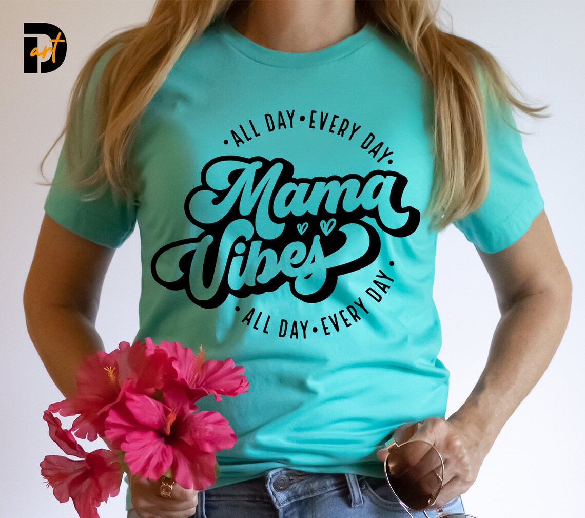 Mama Vibes SVG Mama Svg Mama Life Svg Mom Mode Svg | Etsy