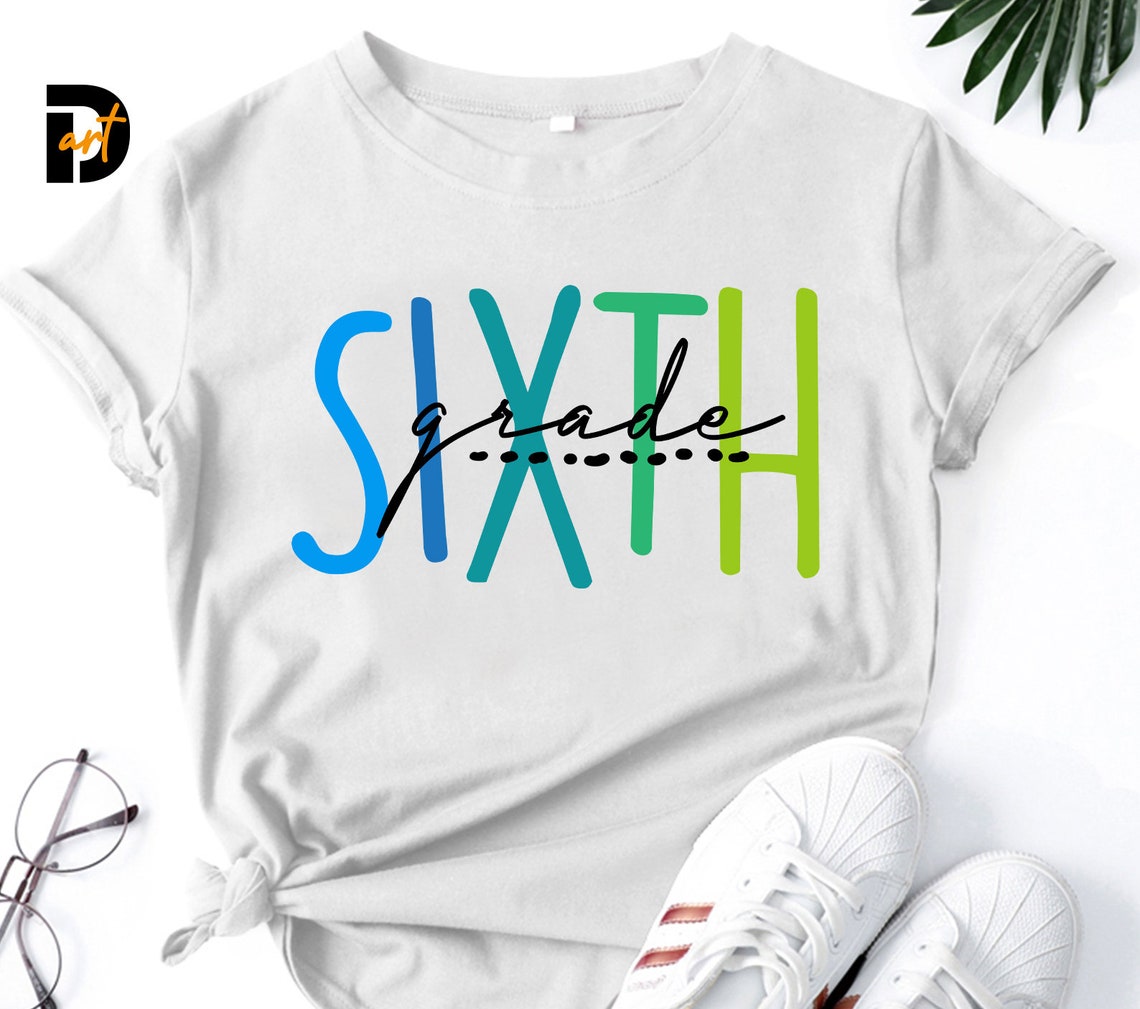 Sixth Grade Svg 6th Grade Svg Back to School Svgschool - Etsy