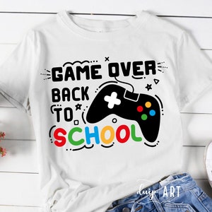 Game Over Back to School Svg,back to School Svg,first Day of School Svg ...