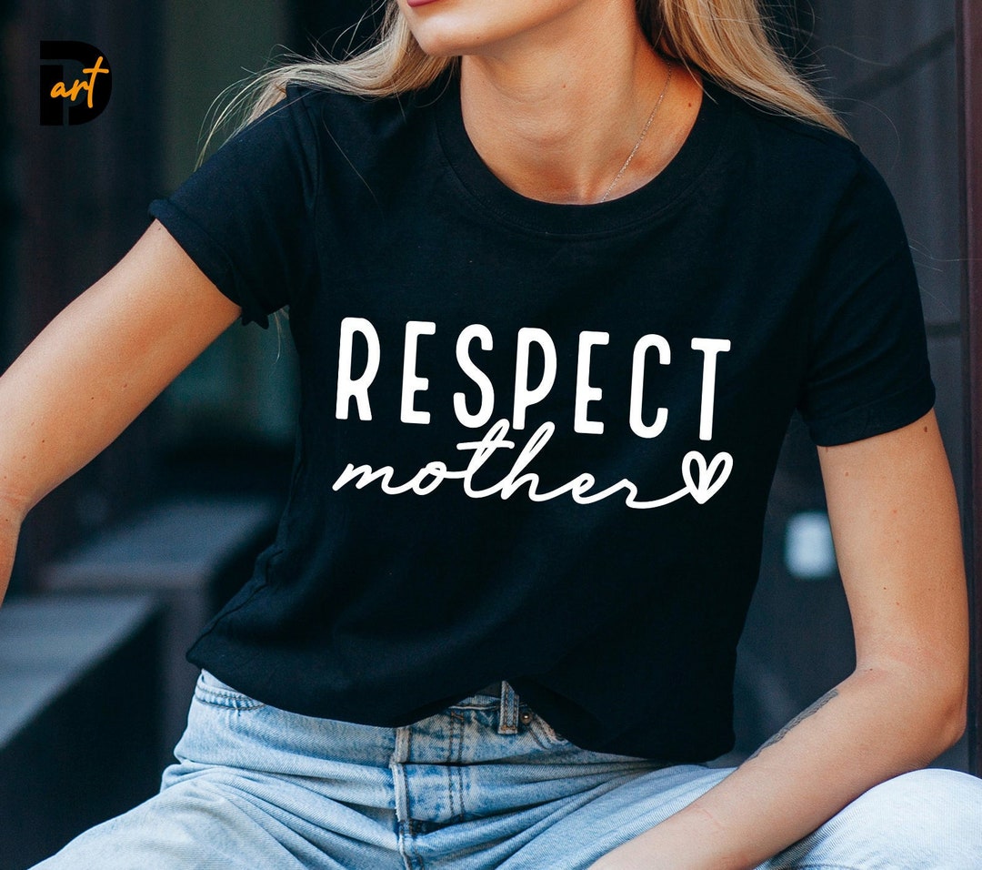Respect Mother SVG Mama SVGMother svg Mother's Day svg - Etsy Portugal