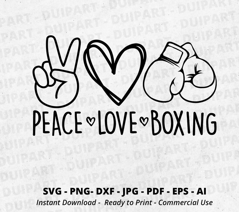 Peace Love Boxing Svg, Boxing Svg,box SVG, Sport Svg,digital Download ...