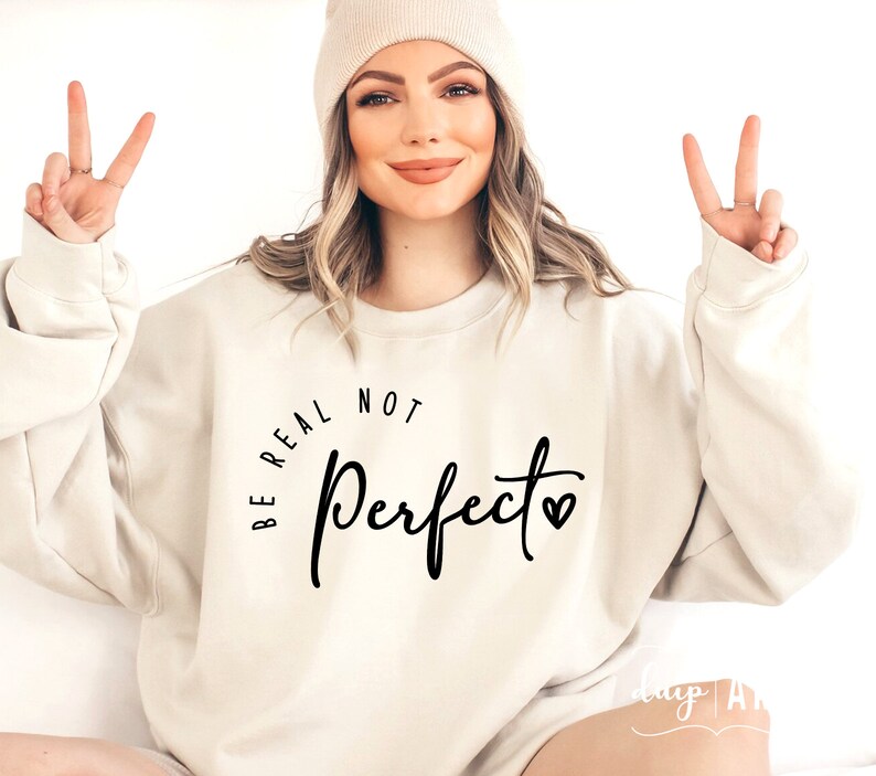 Be Real Not Perfect Svg Png, Inspirational Quote (digital Download) - Etsy