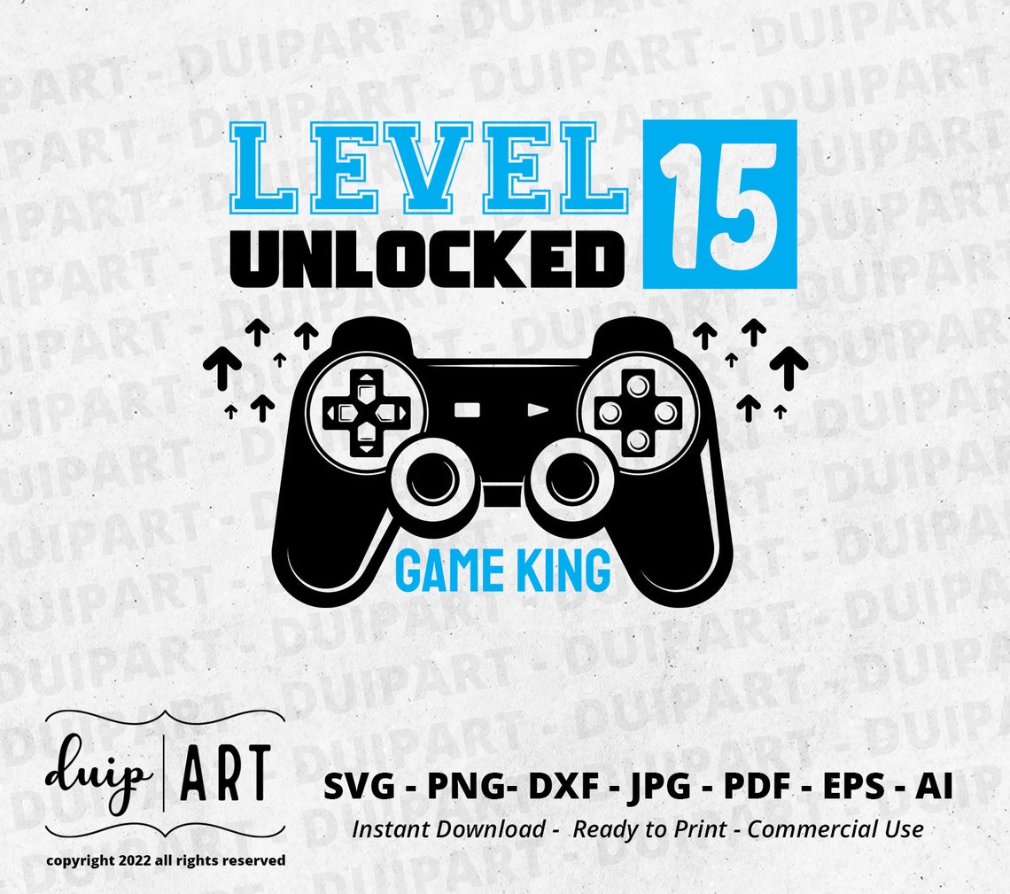 Level 15 Unlocked Svg 15th Birthday Gamer Boy15 Years Old - Etsy