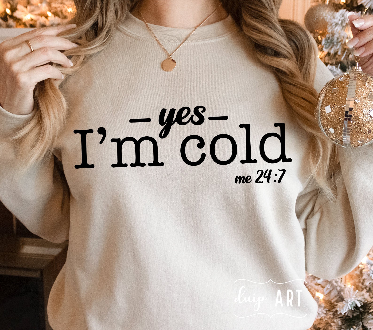 I'm Cold SVG Always Cold Svg Christmas Vibes Svg Funny - Etsy