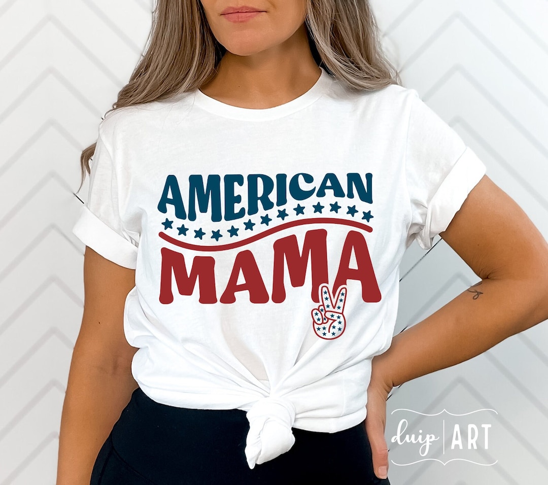 American Mama SVG PNG, 4th of July Svg, Mama Svg, Freedom America Svg ...