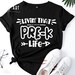 Livin That Pre-k Life SVG, Pre-k Svg,pre-k Teacher,teacher Svg,pre-k ...