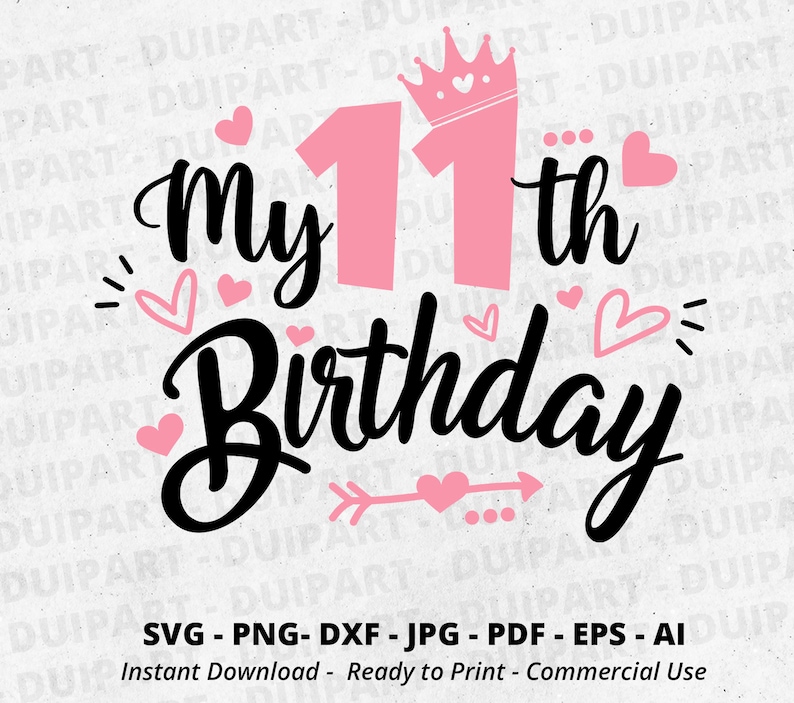11th Birthday Svg Eleven Birthday Svg My Birthday - Etsy
