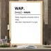 Wap Definition Print Wap Art Print Funny Home Decor Dorm Room Gift Wap ...