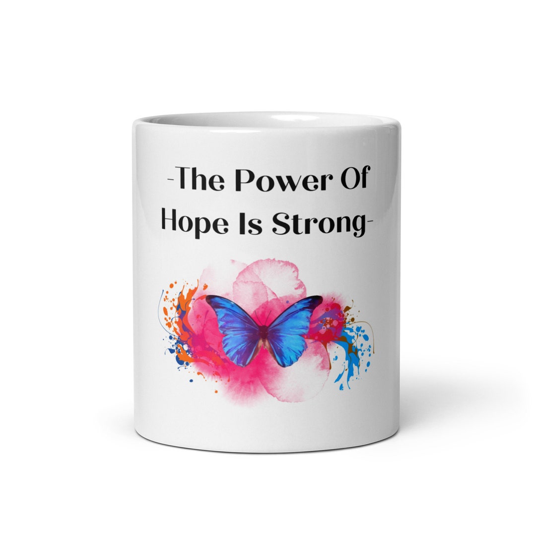 Hope is Strong Mug - Etsy