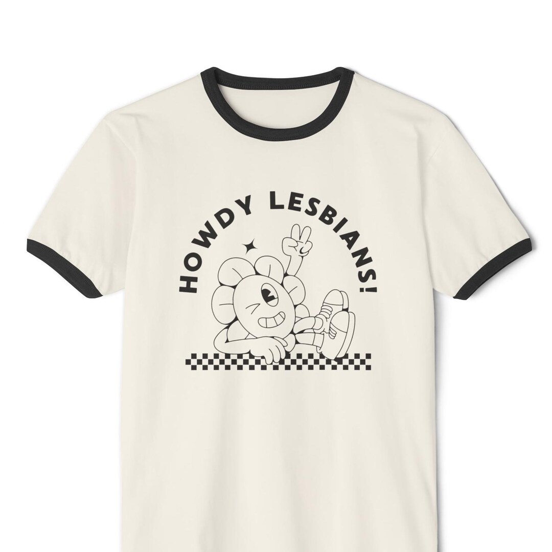 Unisex Cotton Ringer T-shirt - Howdy Lesbians - Lesbian Shirt, Retro ...