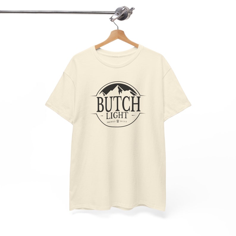 Unisex Heavy Cotton Tee Butch Light Funny Butch Shirt, Butch Lesbian ...