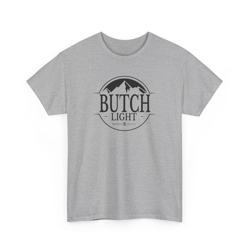 Unisex Heavy Cotton Tee Butch Light Funny Butch Shirt, Butch Lesbian ...