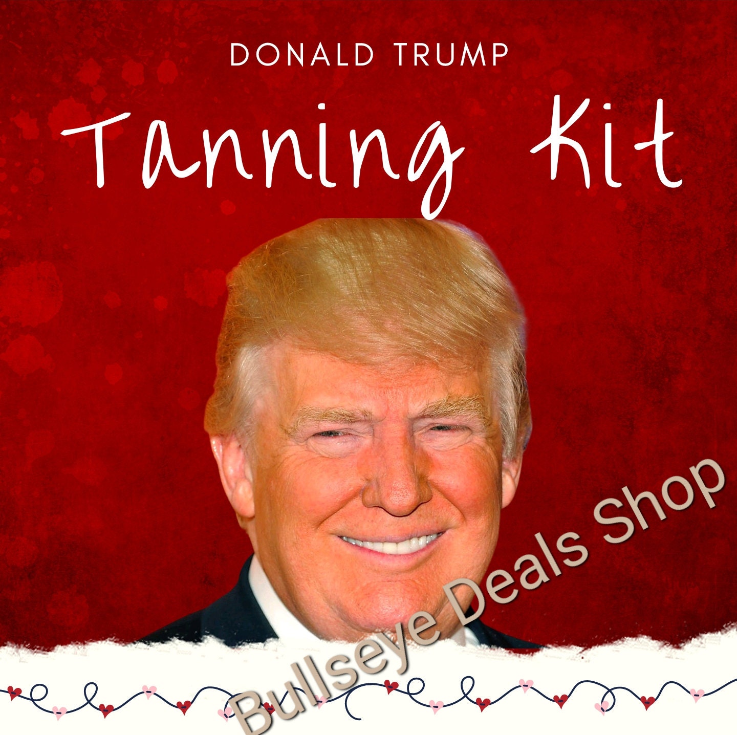 Donald Trump Tanning Kit White Elephant Gift digital File Only - Etsy
