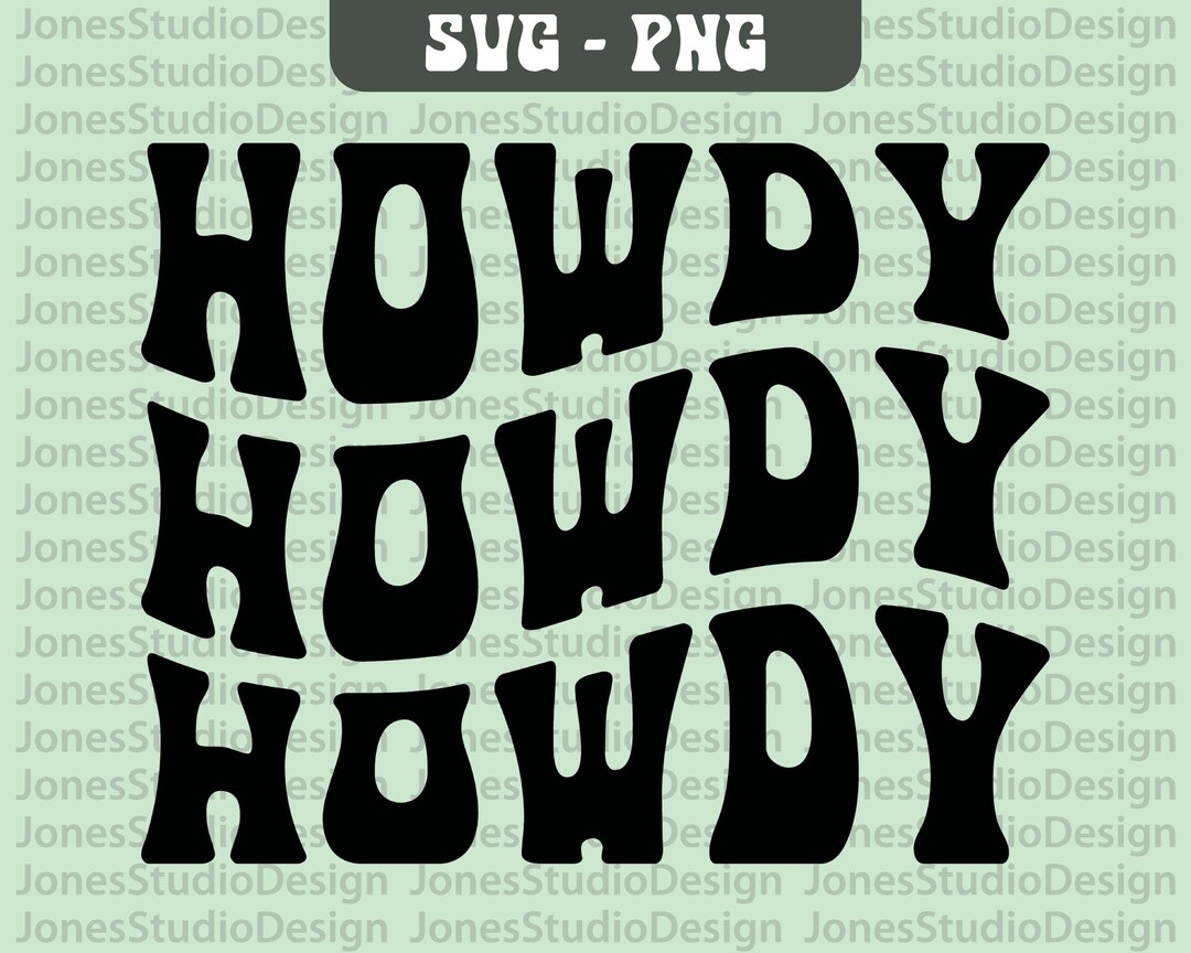 Howdy Svg, Cowboy Svg, Wavy Letters Svg, Southern Svg, Texas Svg ...