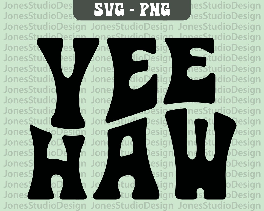 Yee Haw Svg, Country Song Svg, Wavy Letters Svg, Country Music Svg ...