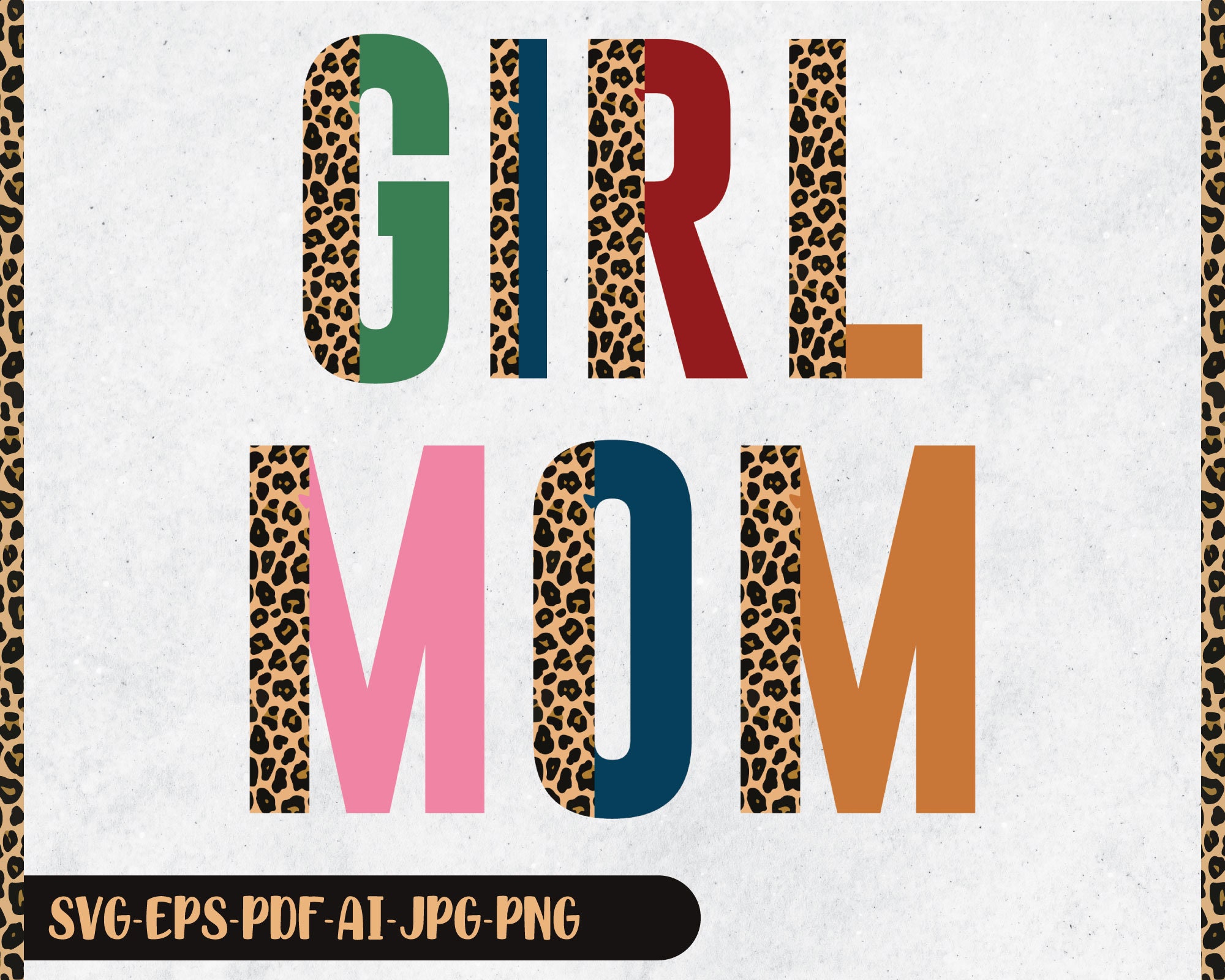 Girl Mom Svg Leopard Svg Girl Mom Leopard Svg Mom of Girl | Etsy